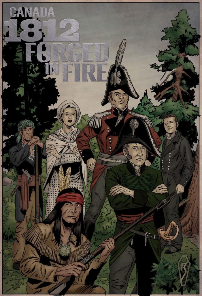 Rebranding Canada with Comics: Canada 1812: Forged in Fire and the ...